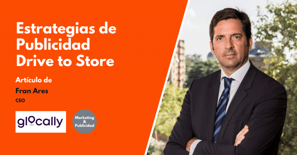 Estrategias de Publicidad Drive to Store | Asociación Española del Retail