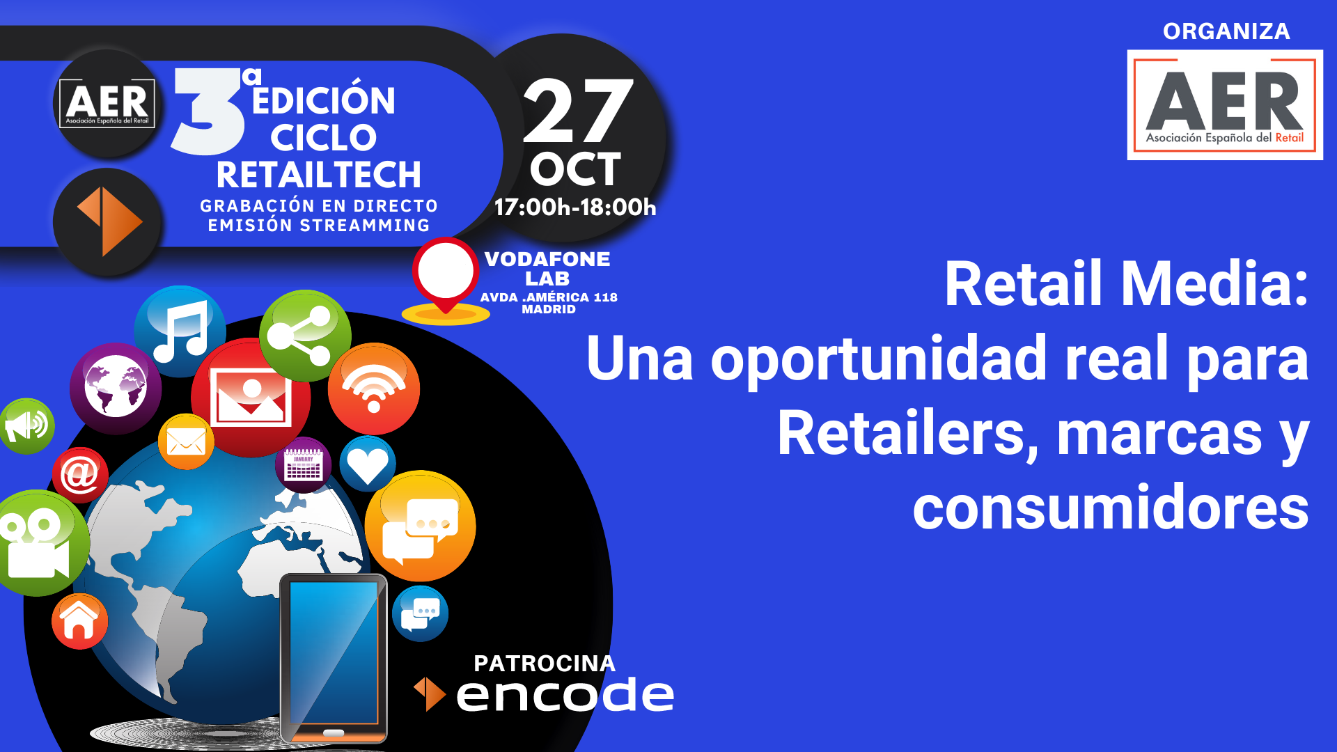3ª Edición Retailtech AER I Encode. 27 Octubre. Registro Streaming ... 3ª Edición Retailtech AER I Encode. 27 Octubre. Registro Streaming ...